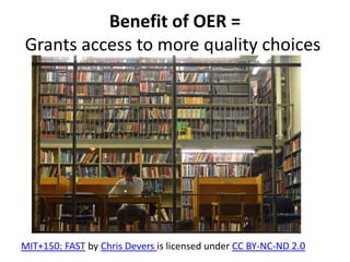 Examples of OER Benefits & Challenges by Lindsay Gyles | PPTX