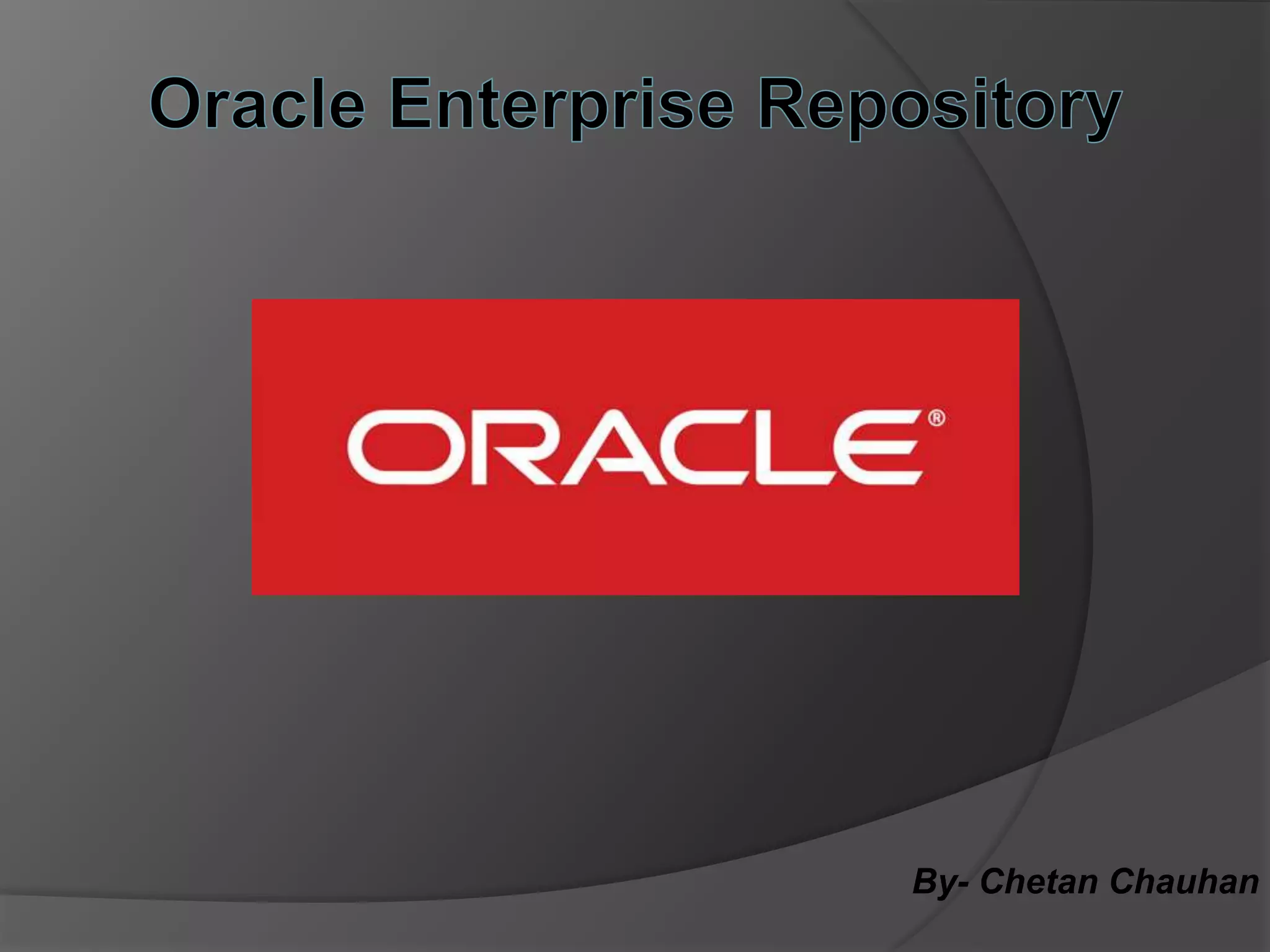 Oracle Enterprise Repository | PPTX