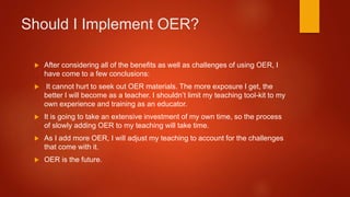 The Benefits and Challenges of OER | PPT