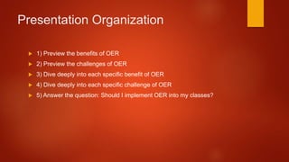 The Benefits and Challenges of OER | PPTX | Online Education | Education