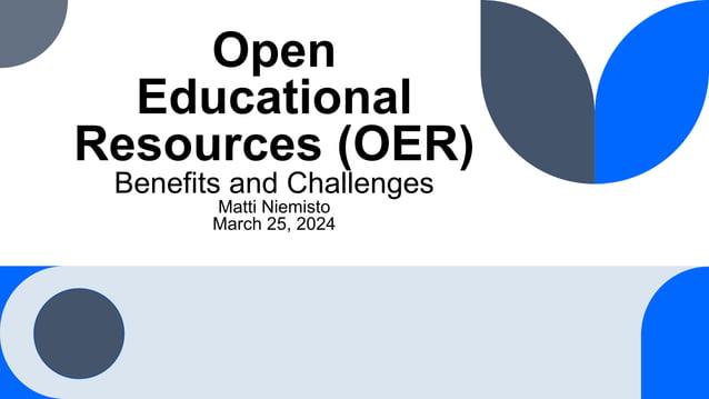 Open Education Resources (OER) Benefits and Challenges | PPT