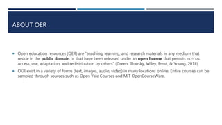 OER Benefits and Challenges | PPTX | Educational Assessment | Education