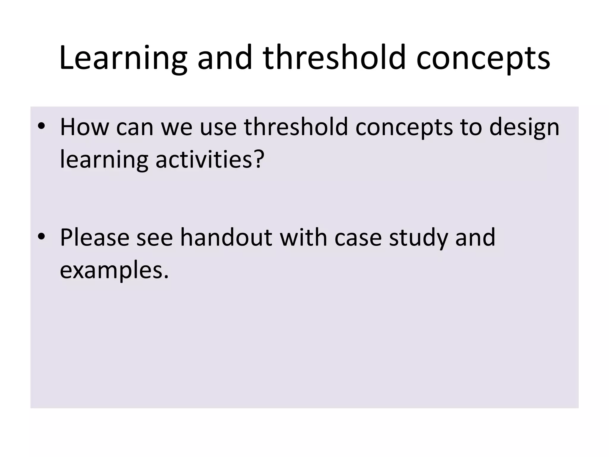 Threshold Concepts: A Discipline-based approach to learning and design ...
