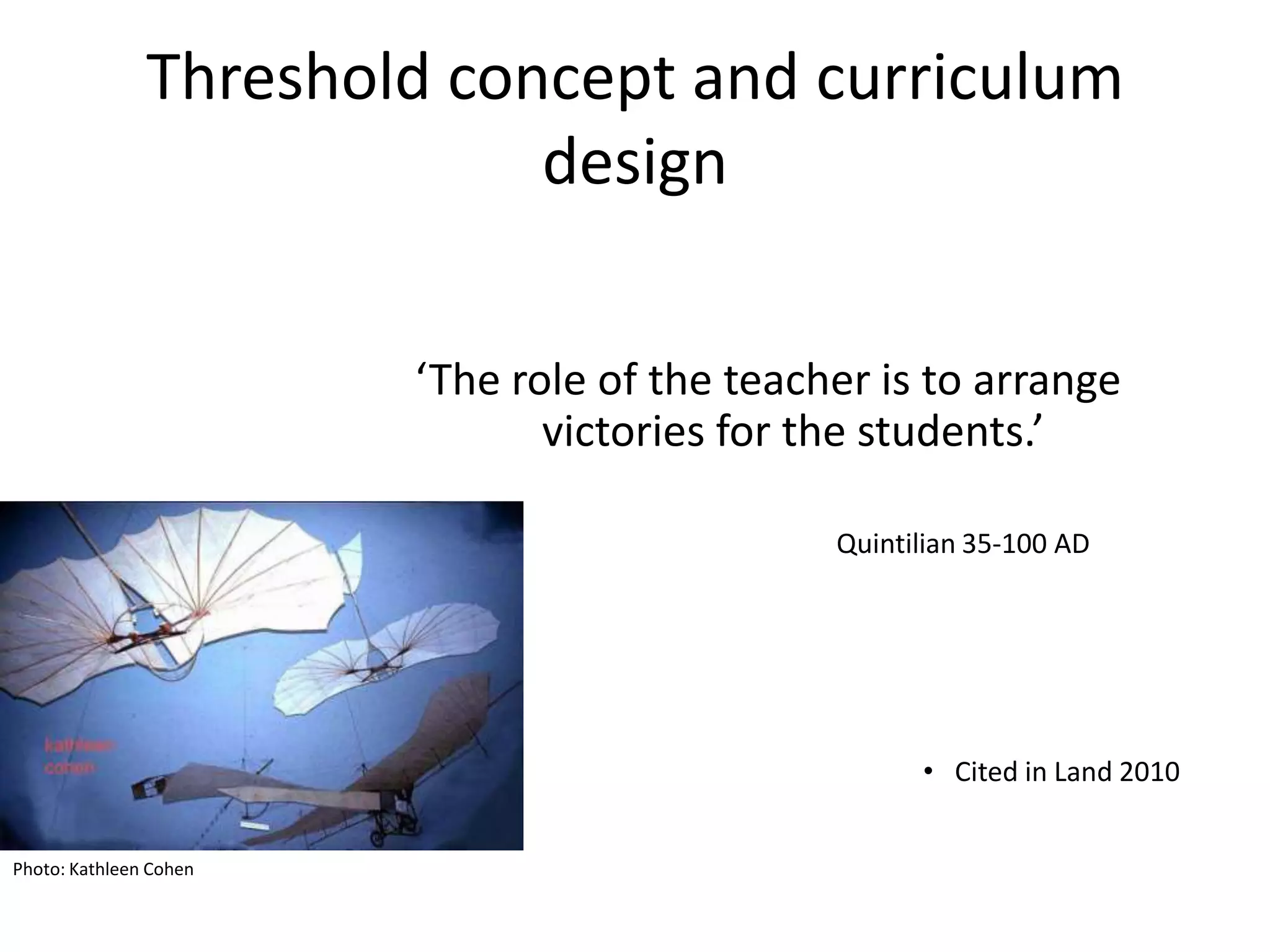 Threshold Concepts: A Discipline-based approach to learning and design ...