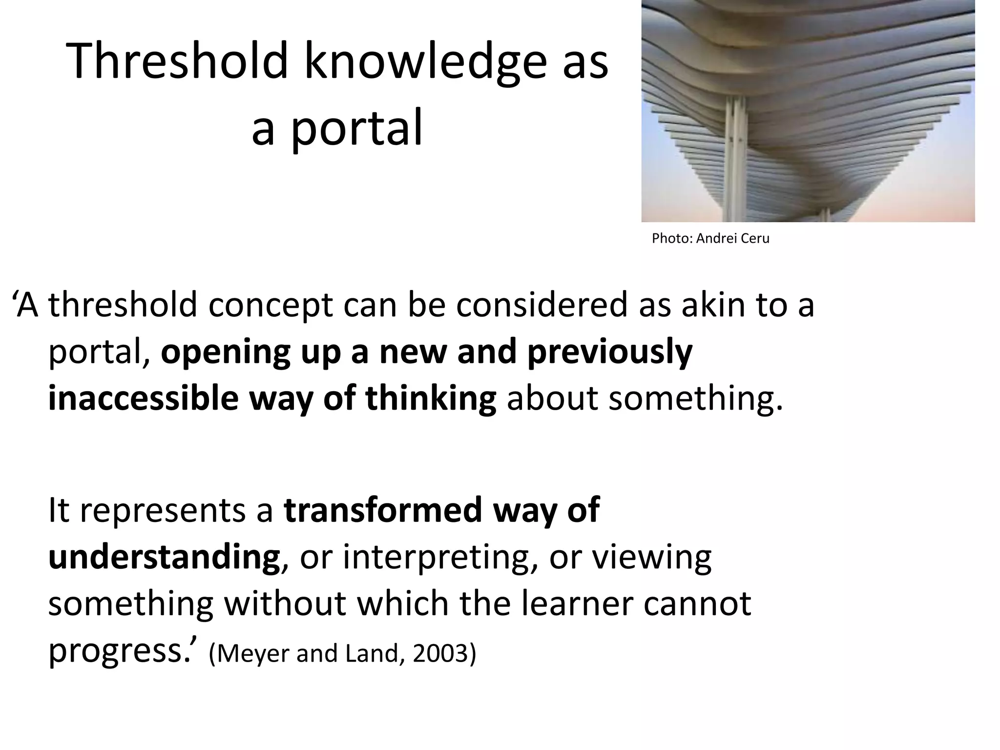 Threshold Concepts: A Discipline-based approach to learning and design ...