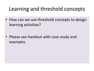 Threshold Concepts: A Discipline-based approach to learning and design ...