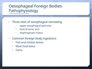 Management of Oesophageal Foreign bodies | PPTX