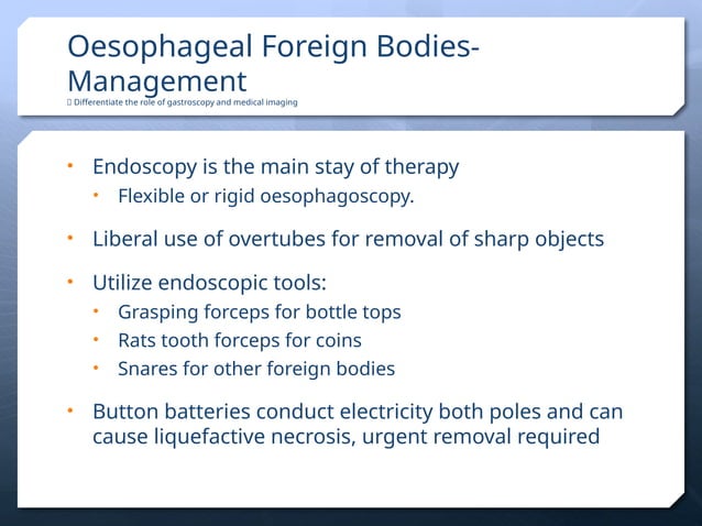 Management of Oesophageal Foreign bodies | PPT