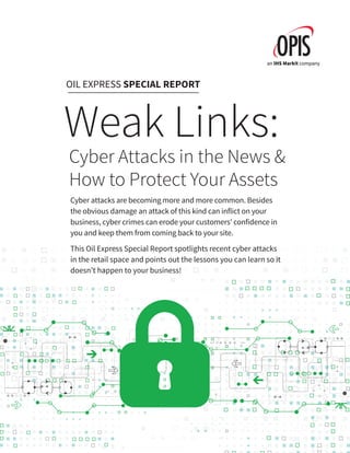 Weak Links: Cyber Attacks in the News & How to Protect Your Assets | PDF