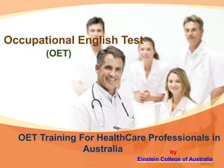 Oet Training for HealthCare Professionals in Australia | PPTX