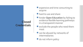 OEWeek 2019 - Open Credentials for Open Education | PPT