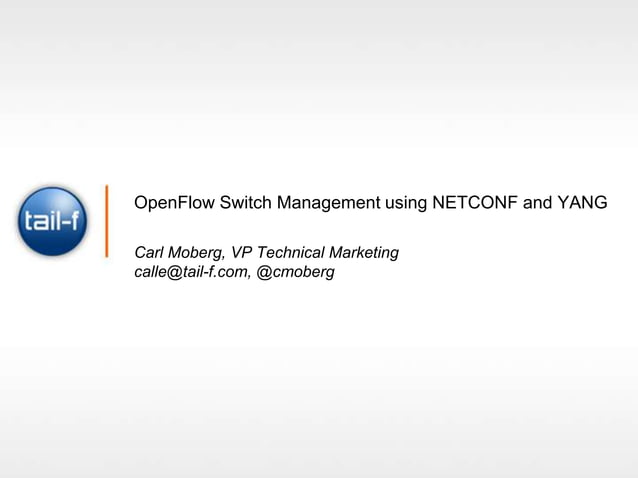 OpenFlow Switch Management using NETCONF and YANG | PPTX