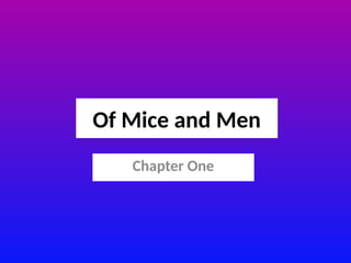 Of--Mice--and--Men--Novel--Chapter-1.pptx
