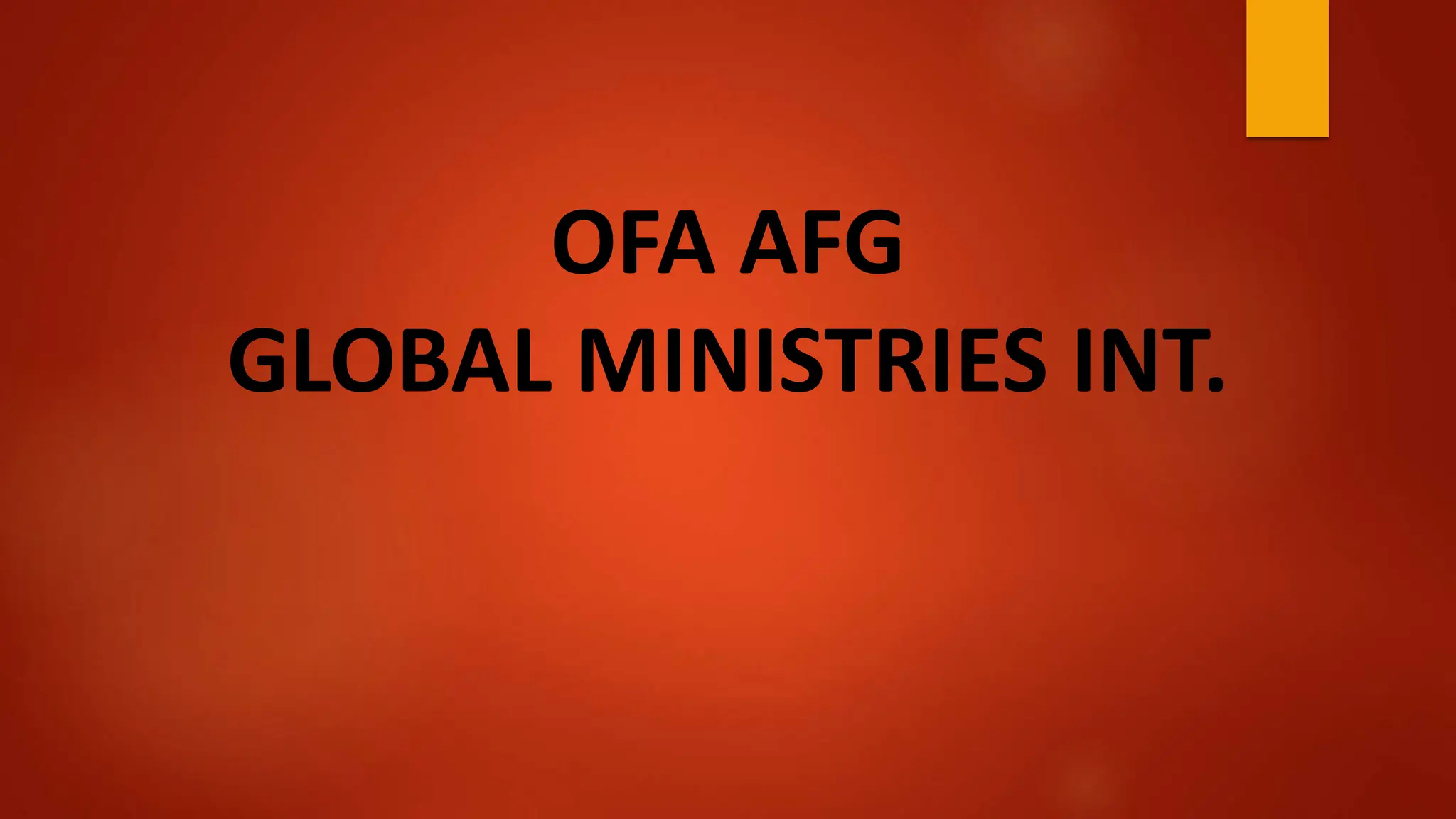OFA AFG global ministry vision and mandate | PPTX