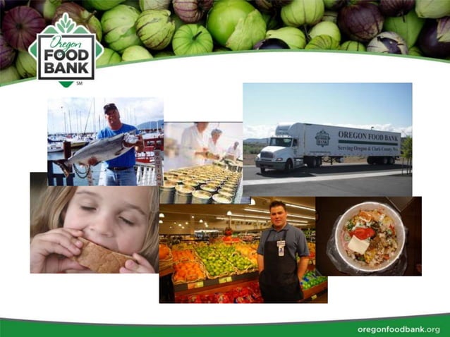 Oregon Food Bank: Fighting the Root Causes of Hunger | PPT