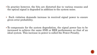 Power Penalty in Optical Communication | PPTX