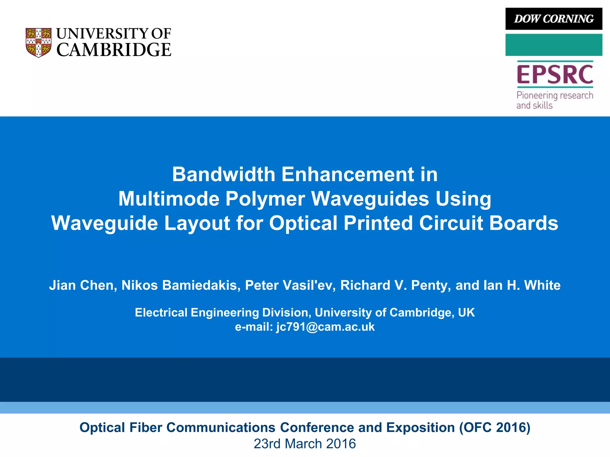 Bandwidth Enhancement In Multimode Polymer Waveguides Using Waveguide Layout For Optical Printed