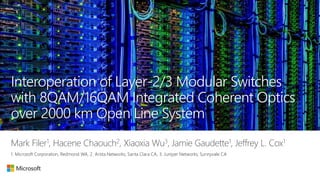 OFC 2017 (W4H.1) - Interoperability demonstration of commodity Ethernet ...