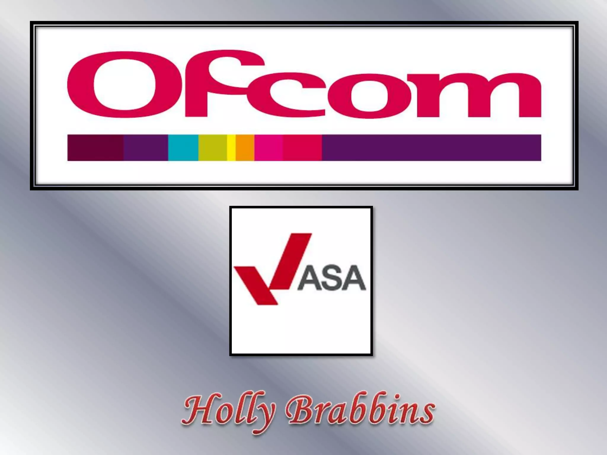 Ofcom and ASA | PPTX