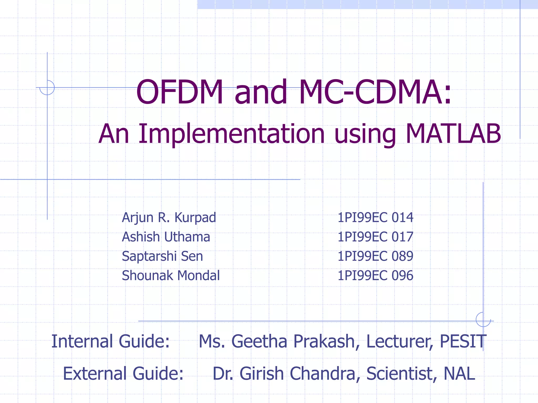 OFDM and MC-CDMA An Implementation using MATLAB.ppt