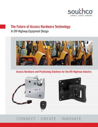 The Future of Access Hardware Technology in Off-Highway Equipment ...