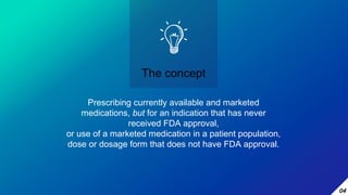 Off label use of drugs | PPS