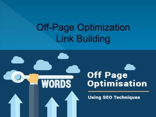 Off page optimization | PPT