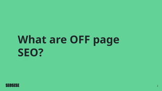Off-Page SEO: What Is It & Why is it important | PPTX