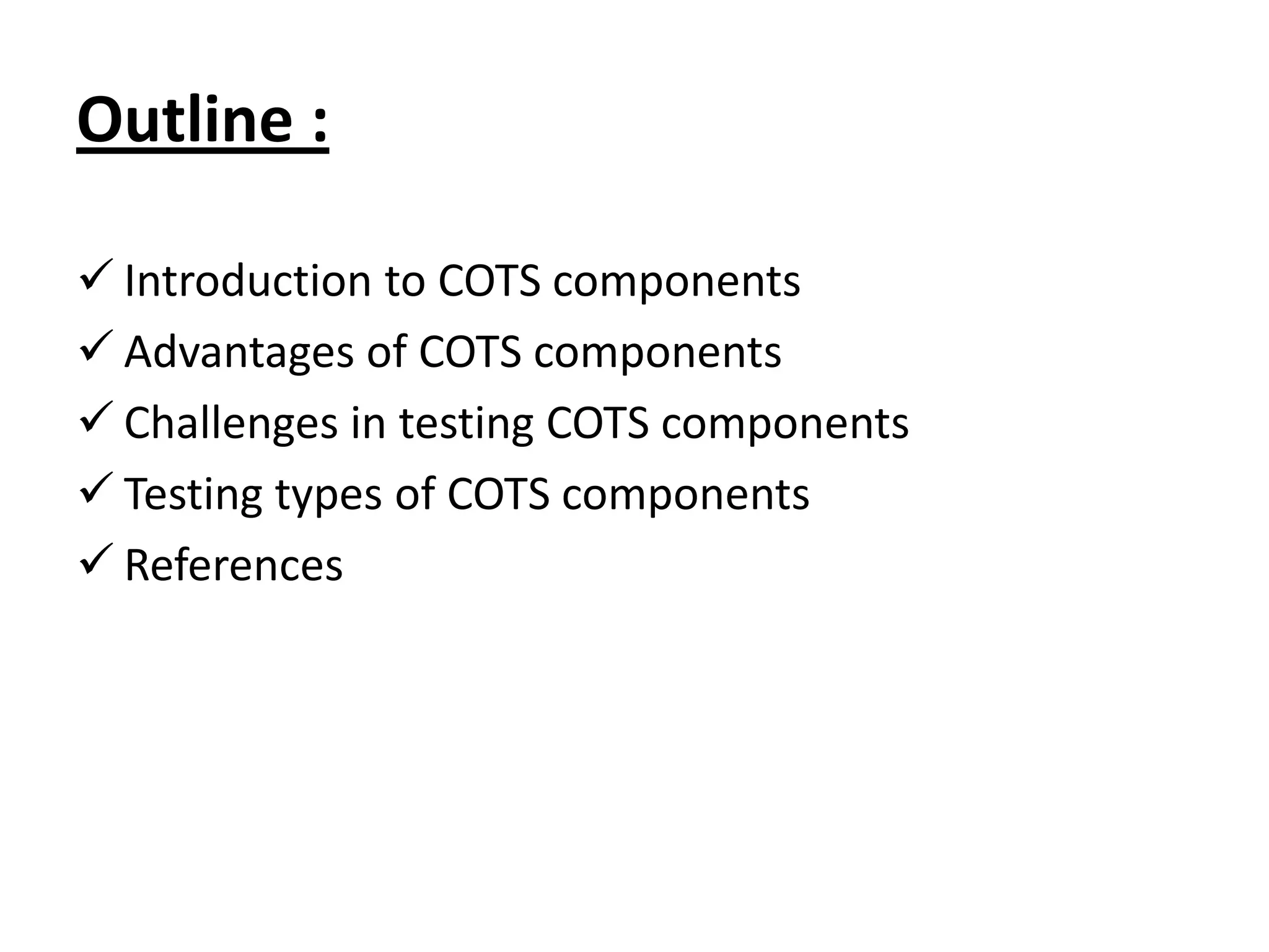 Off the-shelf components (cots) | PPTX
