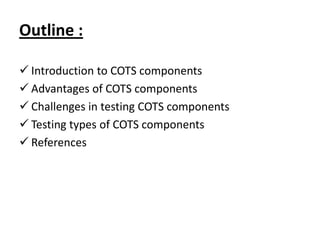 Off the-shelf components (cots) | PPTX