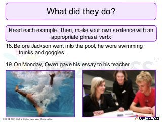 Phrasal Verbs – An Introductory Off2Class Lesson Plan For Your ESL Class