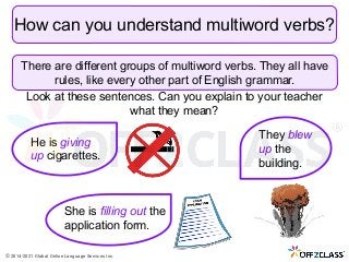 Phrasal Verbs – An Introductory Off2Class Lesson Plan For Your ESL Class