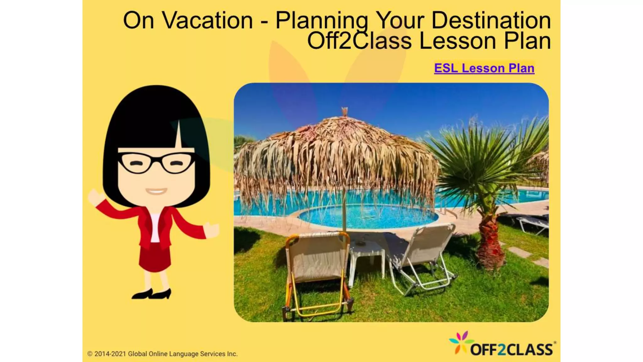 On Vacation - Planning Your Destination – An ESL Lesson Plan | PPTX