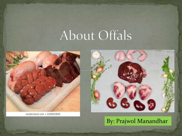 Offals | PPT | Cooking | Food & Drink