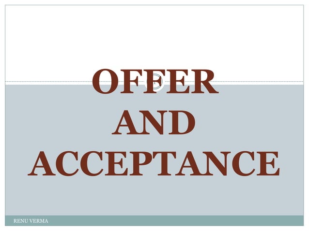 Offer and acceptance | PPT