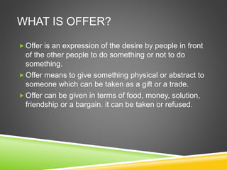 OFFERING AND SUGGESTION ppt.pptx