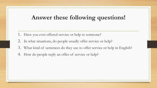 Offering services/helps | PPTX