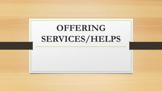 Offering services/helps | PPTX