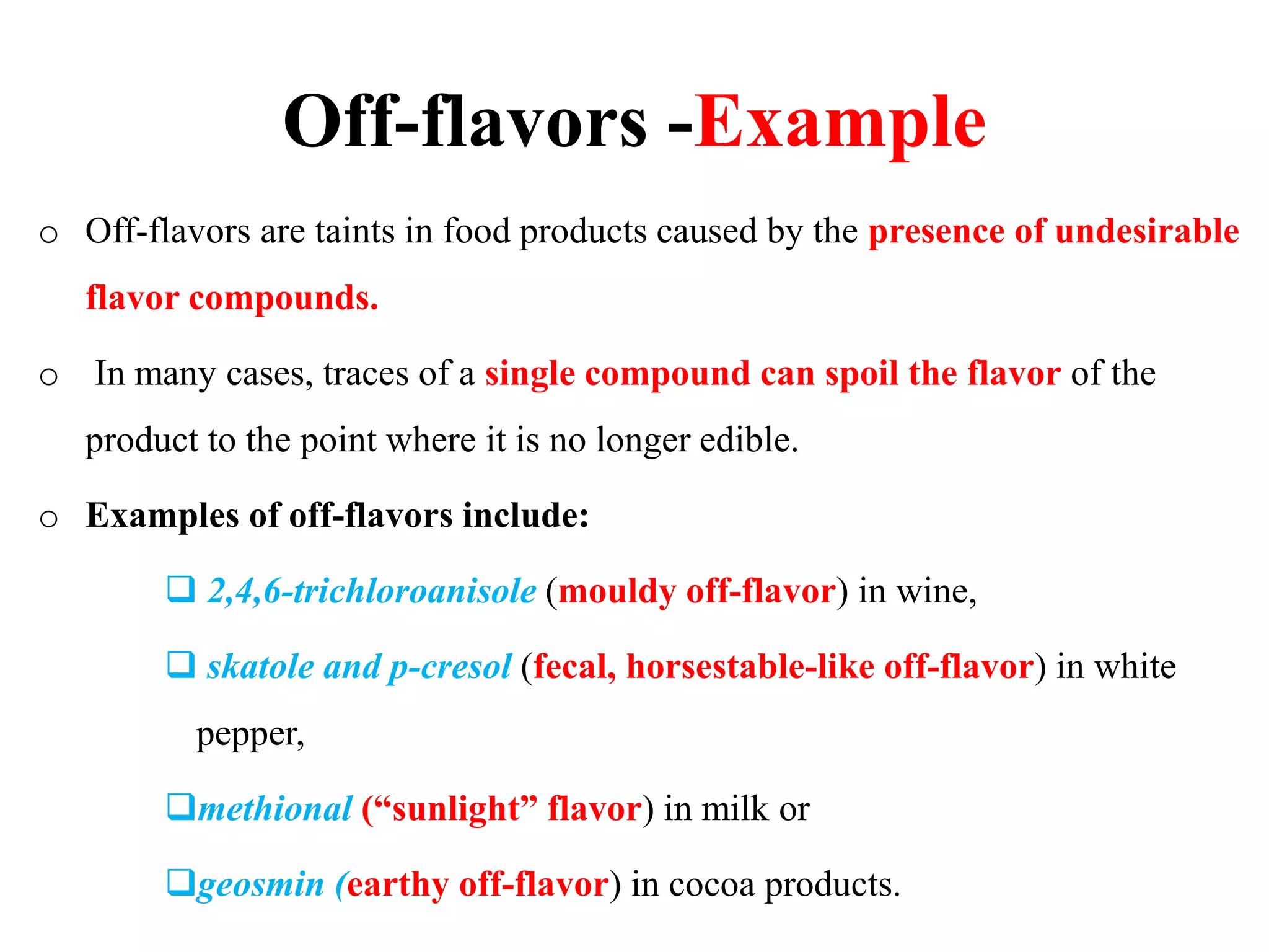 Off flavors in food; Analysis of Food spoilage | PPTX