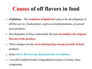 Off flavors in food; Analysis of Food spoilage | PPTX
