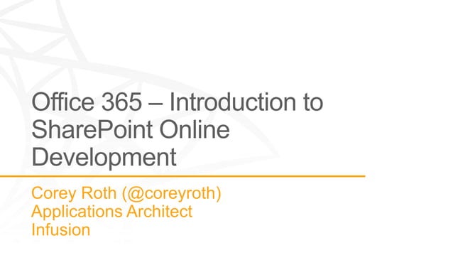 Office 365 - Introduction to SharePoint Online Development - SharePoint ...
