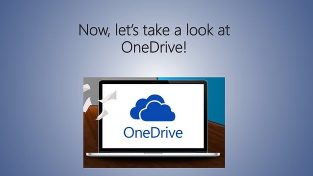 Office 365 and one drive | PPT