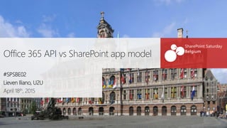 Office 365 api vs share point app model | PPT