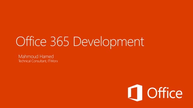 Office 365 Development Overview | PPTX | Web Development | Internet