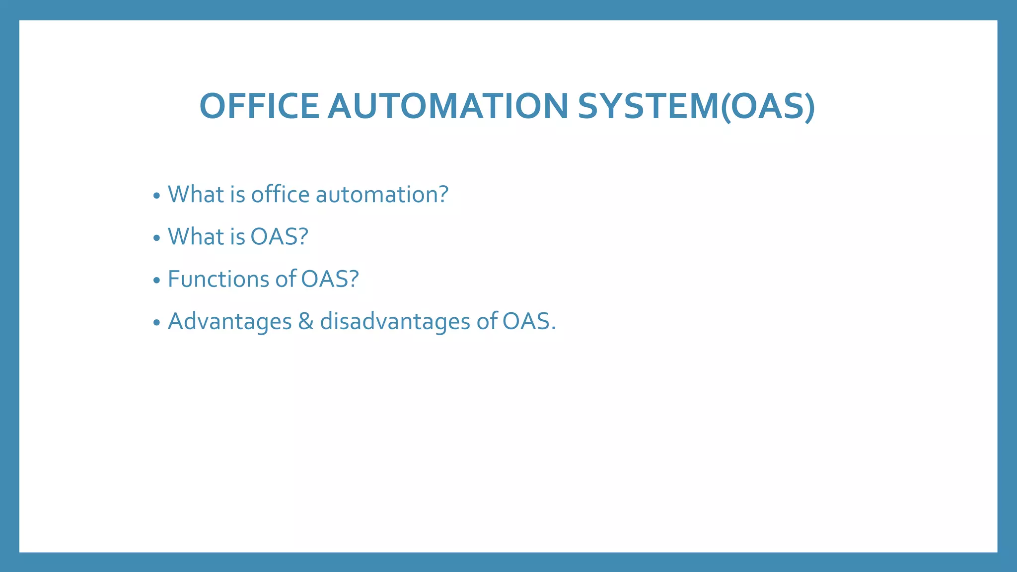 Office Automation System (OAS) | PPTX