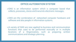Office Automation System (OAS) | PPTX