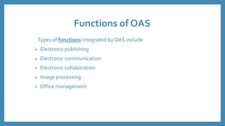 Office Automation System (OAS) | PPTX