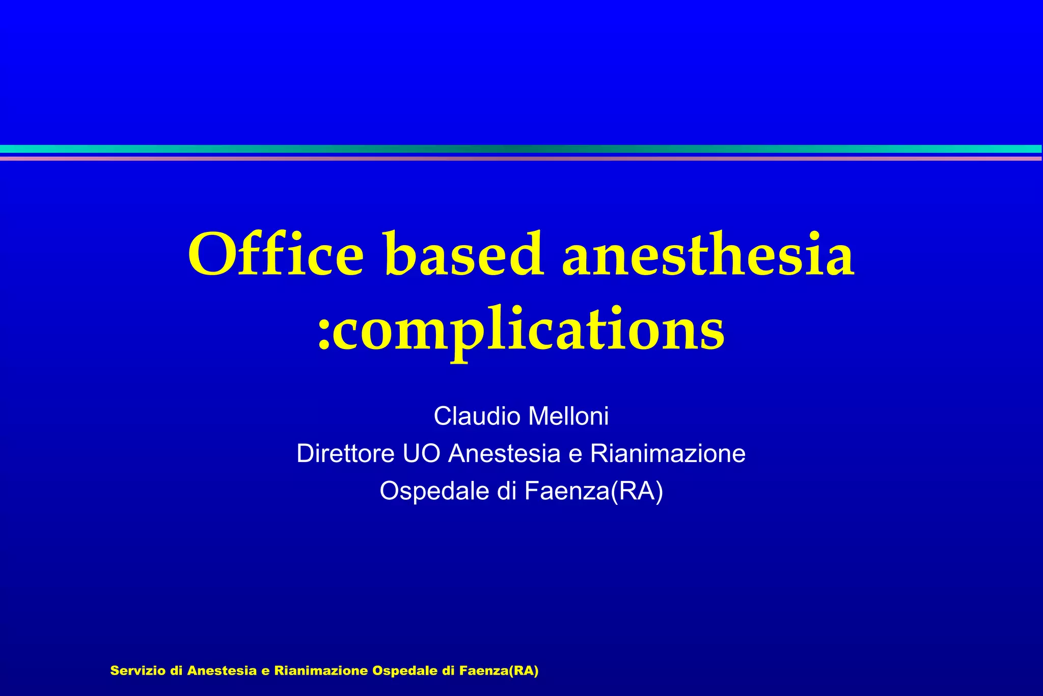 Office based anesthesia complications | PPT
