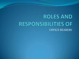 Office bearers | PPTX