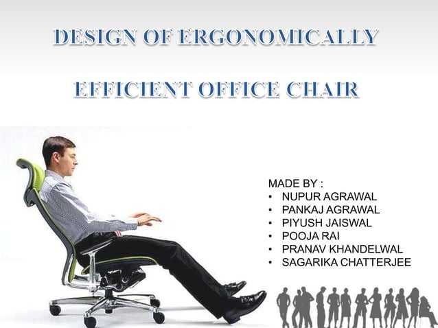 Ergonomic Chair Product Design | PPTX | IT and Internet Support | Internet